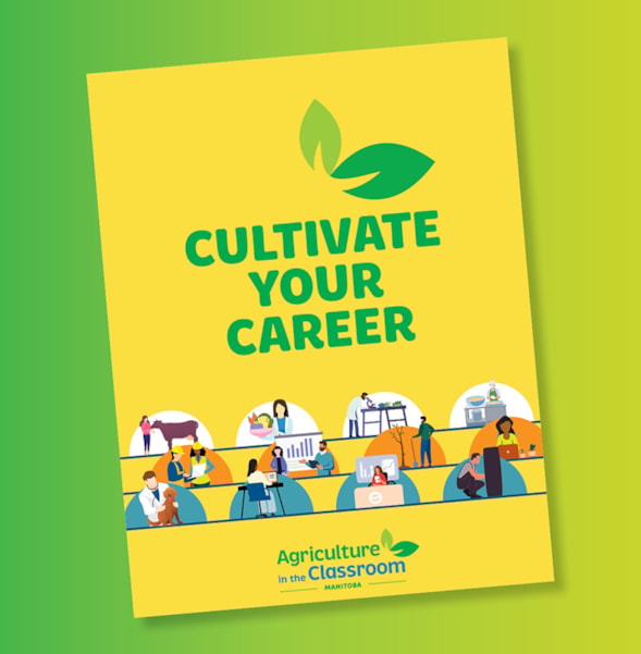 Agriculture in the Classroom Manitoba > Cultivate Your Career